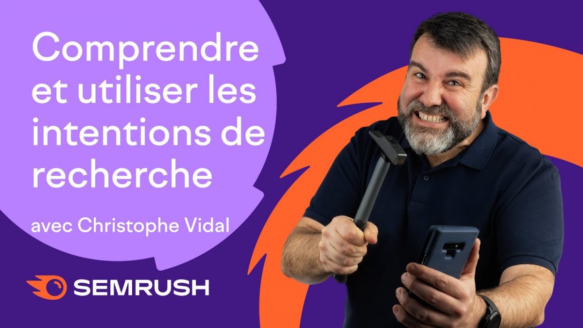 Comprendre et utiliser les intentions de recherche